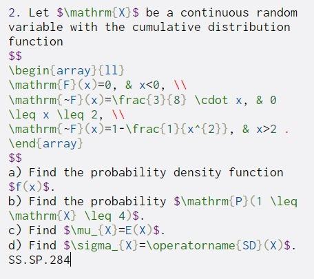 Solved 2. Let $\mathrm{X} $ be a continuous random variable | Chegg.com