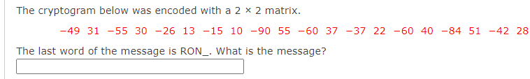 Solved The cryptogram below was encoded with a 2×2 matrix. | Chegg.com