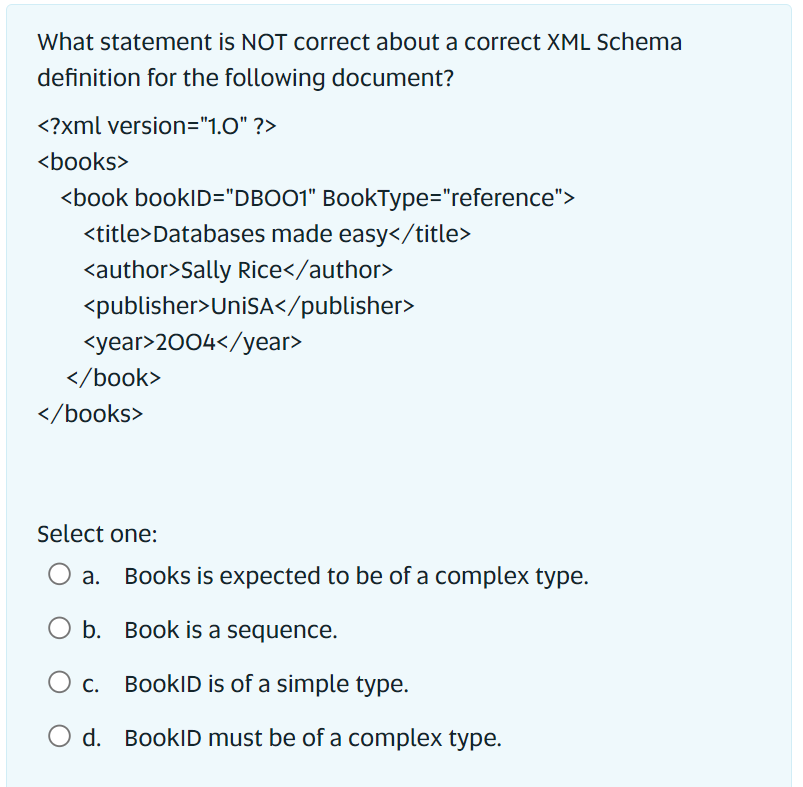 Solved What statement is NOT correct about a correct XML | Chegg.com
