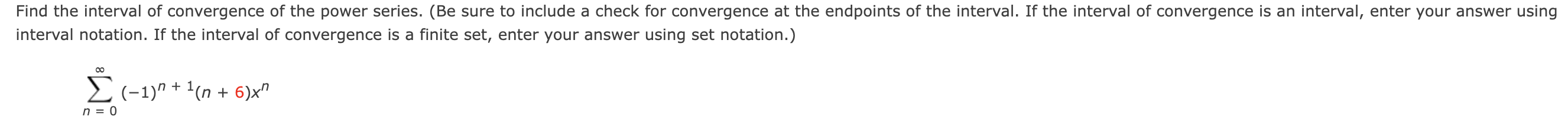 Solved interval notation. If the interval of convergence is | Chegg.com