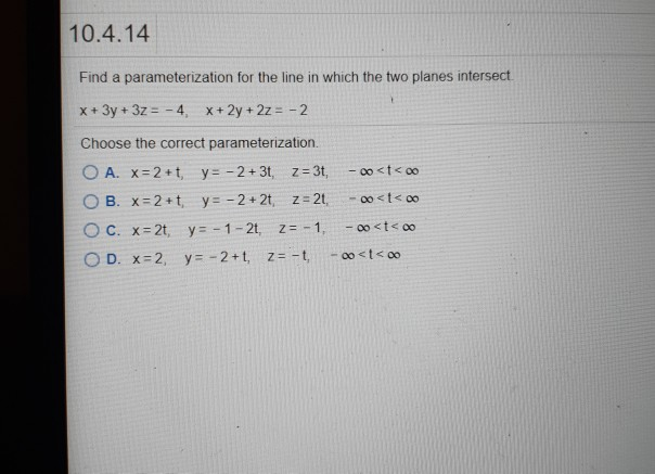 Solved 10.4.14 Find a parameterization for the line in which | Chegg.com