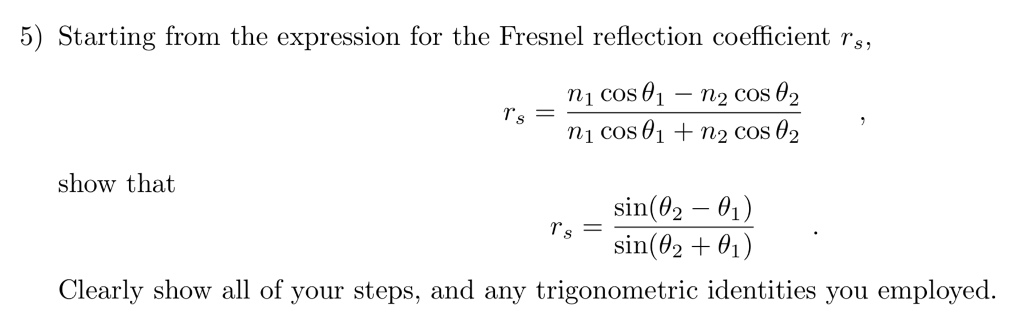 Solved 5) Starting from the expression for the Fresnel | Chegg.com