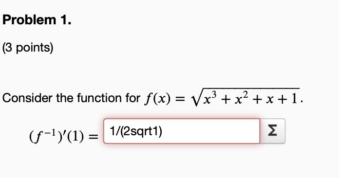 Solved sider the function for f(x)=x3+x2+x+1 (f−1)′(1)= | Chegg.com