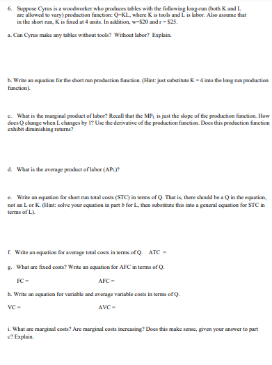 Solved Suppose Cyrus is a woodworker who produces tables | Chegg.com