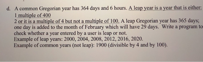 Solved A common Gregorian year has 364 days and 6 hours. A | Chegg.com