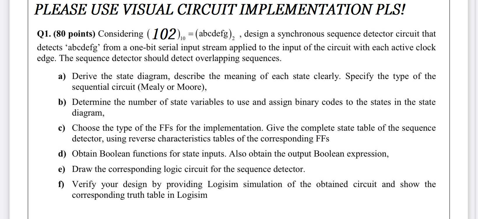 PLEASE USE VISUAL CIRCUIT IMPLEMENTATION PLS!Q1. (80 | Chegg.com