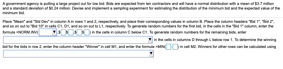 Solved A government agency is putting a large project out | Chegg.com