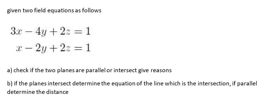 Solved given two field equations as follows | Chegg.com