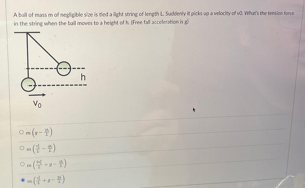 Solved A ball of mass m of negligible size is tied a light | Chegg.com
