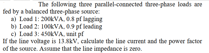 Solved The following three parallel-connected three-phase | Chegg.com