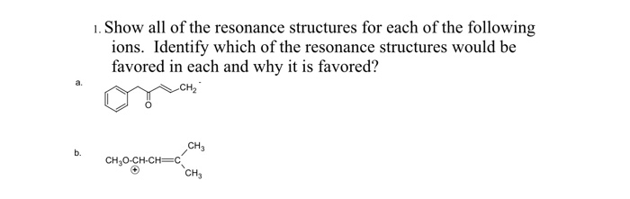 Solved 1. Show all of the resonance structures for each of | Chegg.com