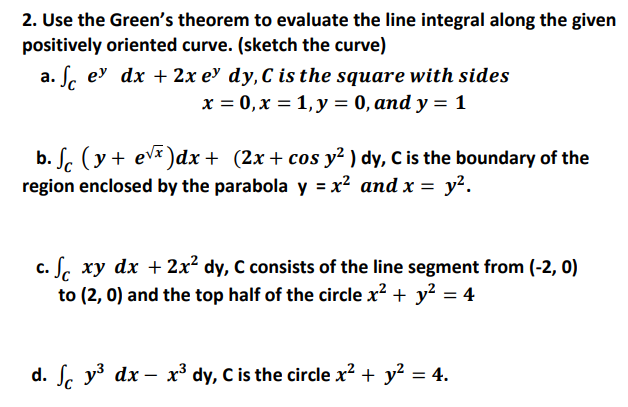 Solved 2. Use the Green's theorem to evaluate the line | Chegg.com
