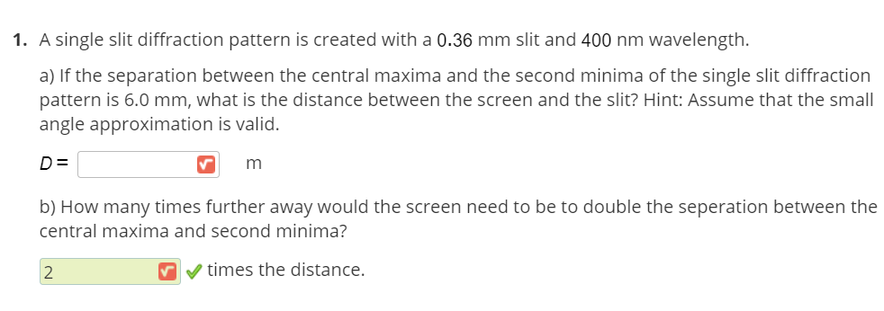 Solved 1. A single slit diffraction pattern is created with | Chegg.com