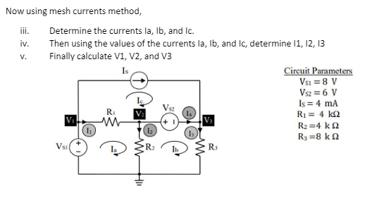 Solved Now using mesh currents method, Determine the | Chegg.com