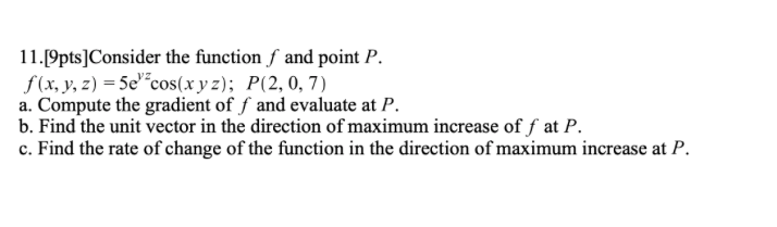 Solved 11.[9pts] Consider the function f and point P. f(x, | Chegg.com