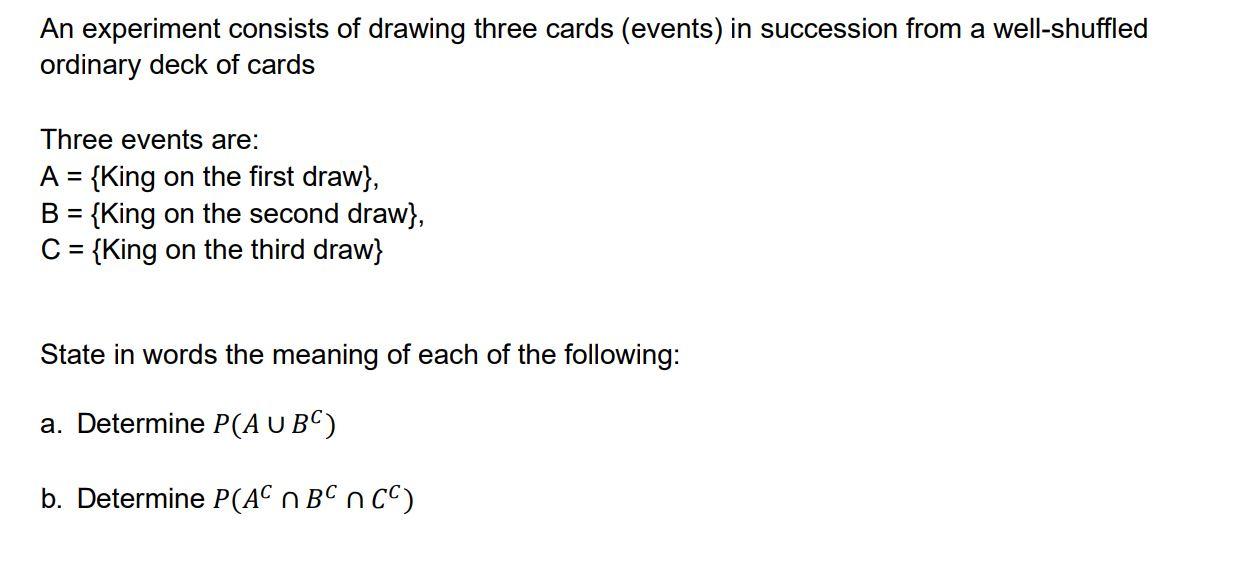 Solved An experiment consists of drawing three cards | Chegg.com