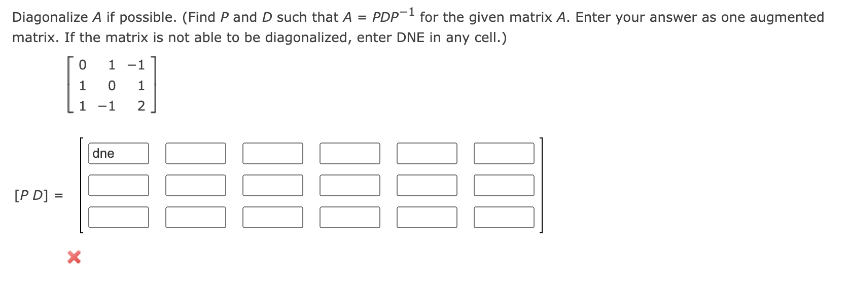 Solved Diagonalize A if possible. (Find P and D such that | Chegg.com