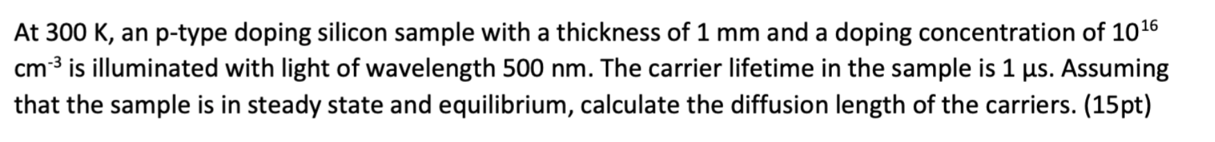 Solved At 300 K, an p-type doping silicon sample with a | Chegg.com