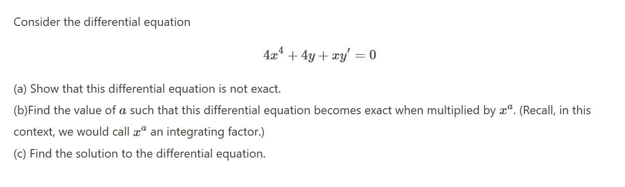 Solved Consider the differential equation 4x4+4y+xy′=0 (a) | Chegg.com