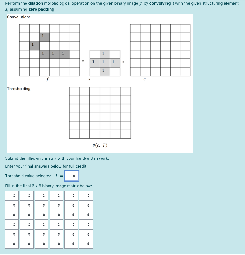 Perform the dilation morphological operation on the | Chegg.com