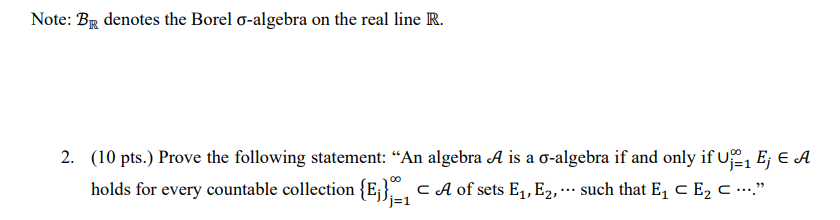 Solved Note: BR denotes the Borel o-algebra on the real line | Chegg.com