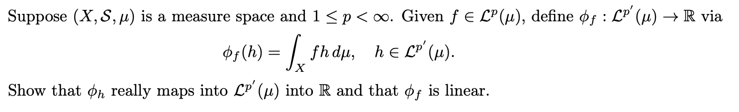 Solved Suppose (X,S,μ) is a measure space and 1≤p