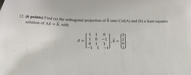 Solved 12. (6 points) Find (a) the orthogonal projection of | Chegg.com