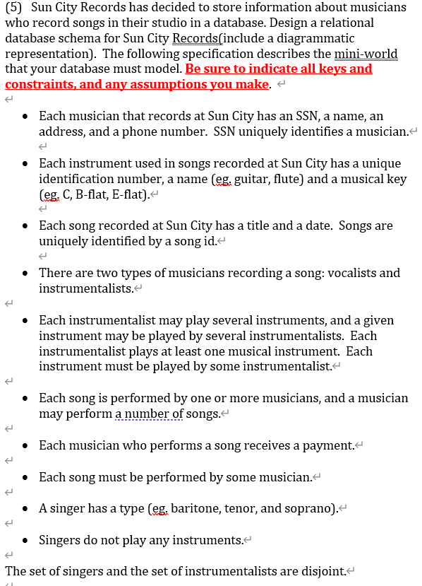 Solved (5) Sun City Records has decided to store information | Chegg.com