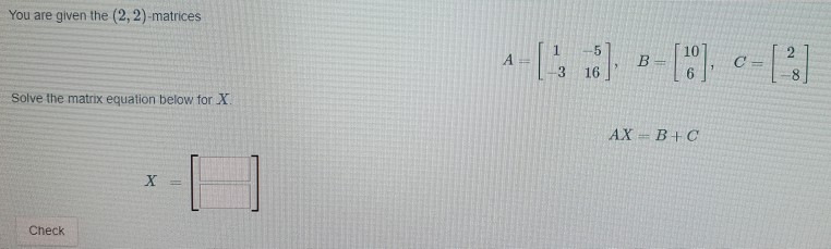 Solved You are given the (2, 2)-matrices A-[ : 1), B-[9], | Chegg.com