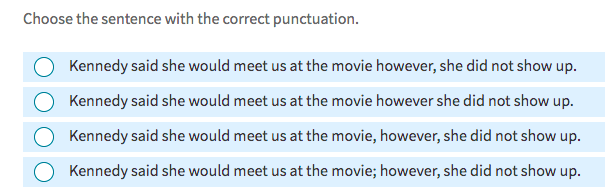 Solved Choose the sentence with the correct punctuation. | Chegg.com