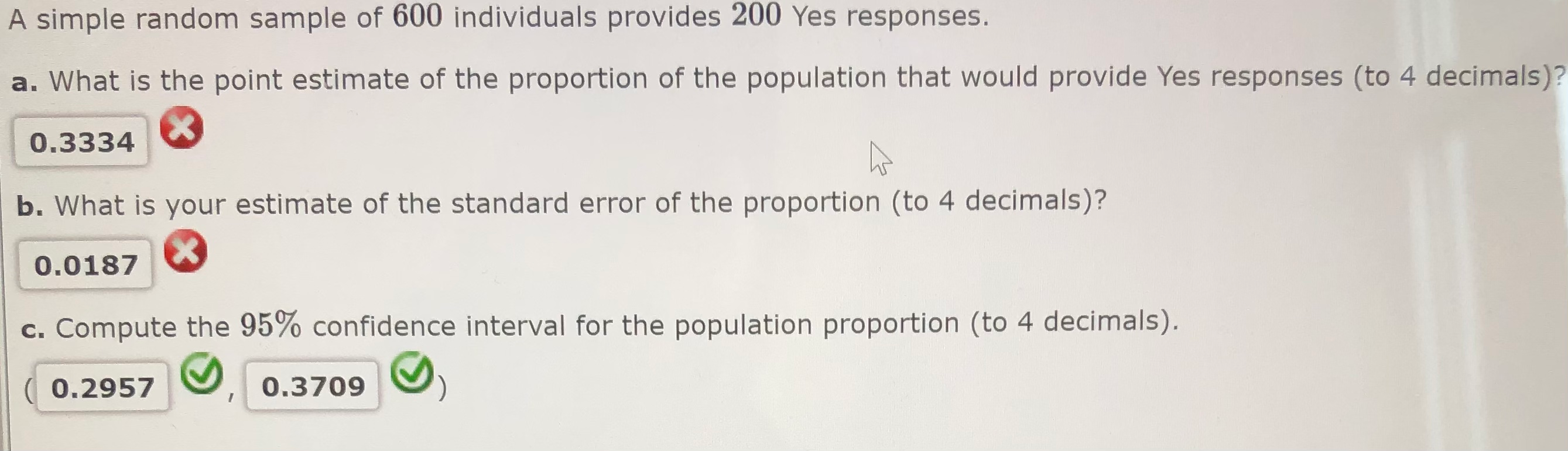 Solved A simple random sample of 600 individuals provides | Chegg.com