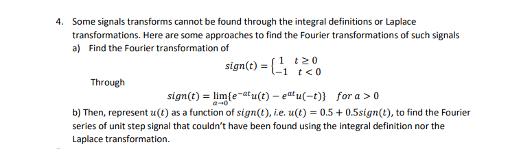 Solved Some signals transforms cannot be found through the | Chegg.com