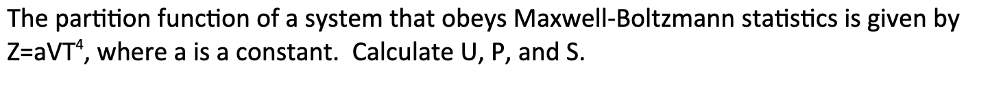 Solved The partition function of a system that obeys | Chegg.com