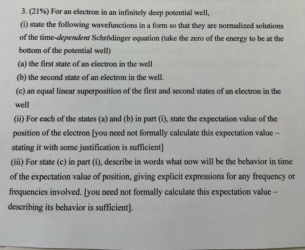 Solved 3. (21\%) For an electron in an infinitely deep | Chegg.com
