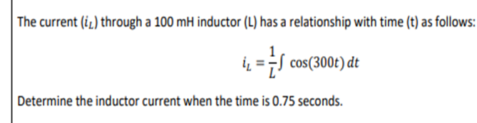 Solved The current (iL) through a 100mH inductor (L) has a | Chegg.com