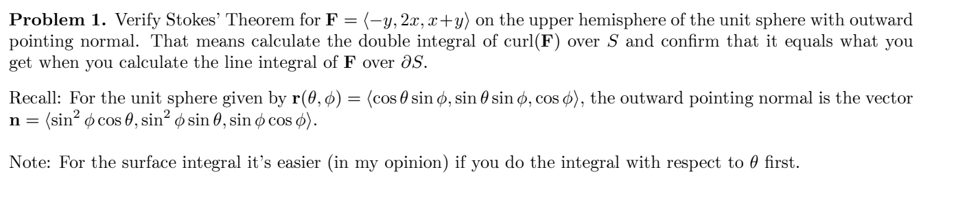 Solved Problem 1. Verify Stokes' Theorem for F= −y,2x,x+y | Chegg.com
