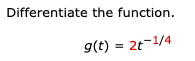 Solved Differentiate the function. F(t)=(4t−9)2Differentiate | Chegg.com