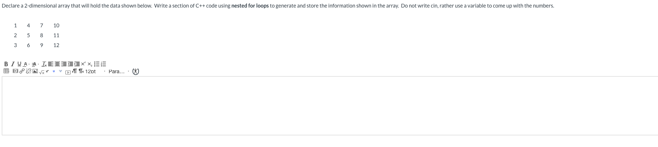 Solved Declare a 2-dimensional array that will hold the data | Chegg.com
