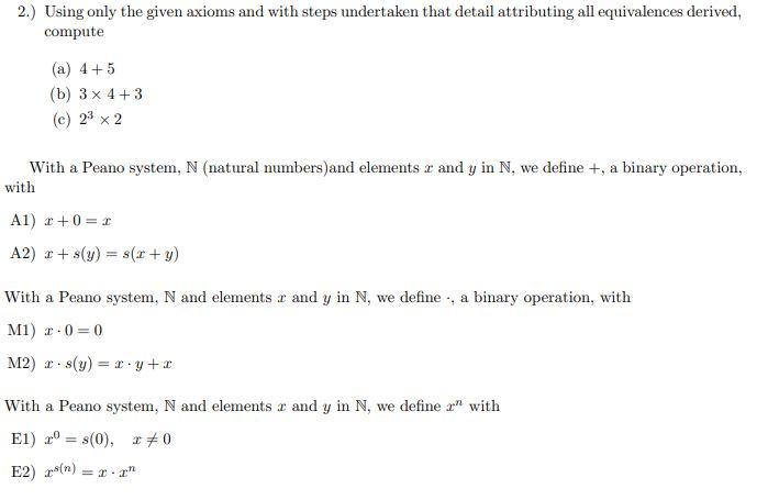 Solved 2.) Using only the given axioms and with steps | Chegg.com