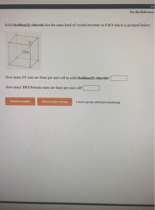 Solved Use the References Solid thallium(D chloride has the | Chegg.com