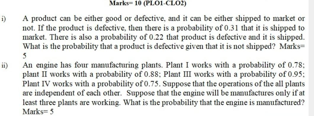 Solved Marks= 10 (PLO1-CLO2) i) ii) A product can be either | Chegg.com