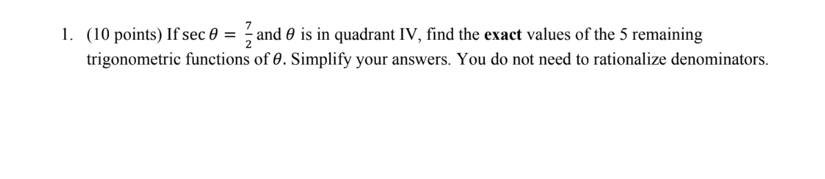 Solved 1. (10 points) If secθ=27 and θ is in quadrant IV, | Chegg.com