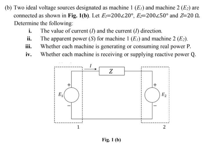 Solved (b) Two ideal voltage sources designated as machine 1 | Chegg.com