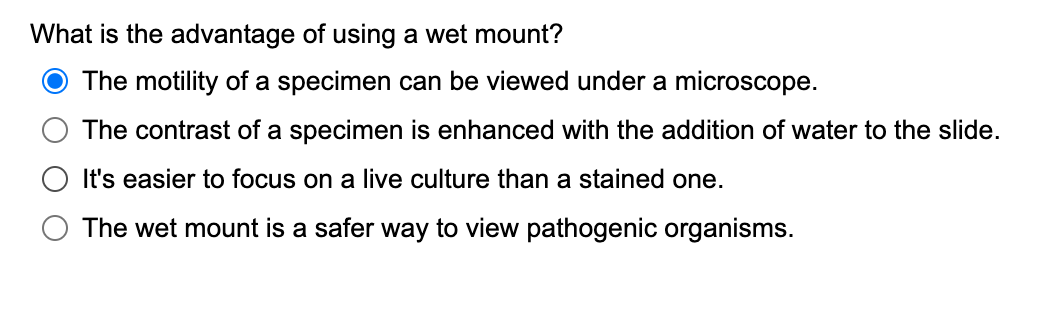 Solved What is the advantage of using a wet mount?The | Chegg.com