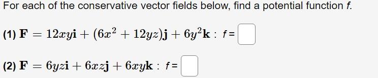 Solved For each of the conservative vector fields below, | Chegg.com