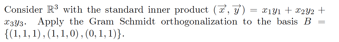Solved = Consider R3 with the standard inner product (ă", ý) | Chegg.com