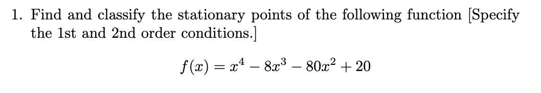 Solved Find and classify the stationary points of the | Chegg.com