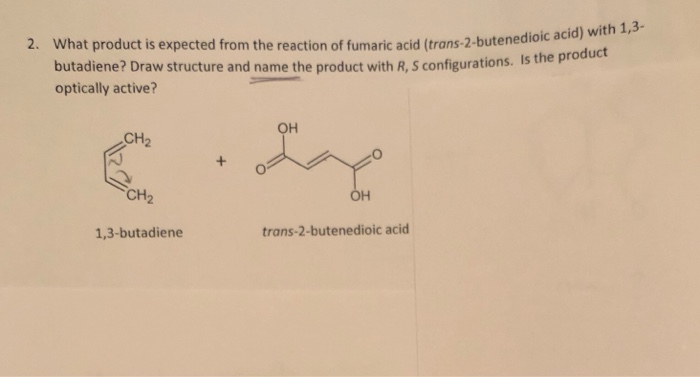 Solved 2. What product is expected from the reaction of | Chegg.com