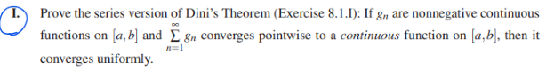 Solved Prove the series version of Dini's Theorem (Exercise | Chegg.com