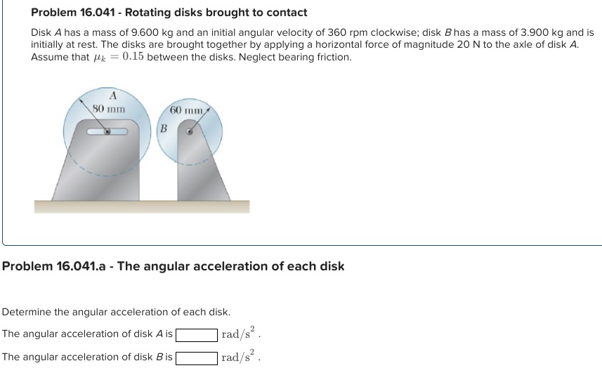 Solved Problem 16.041 - ﻿Rotating disks brought to | Chegg.com